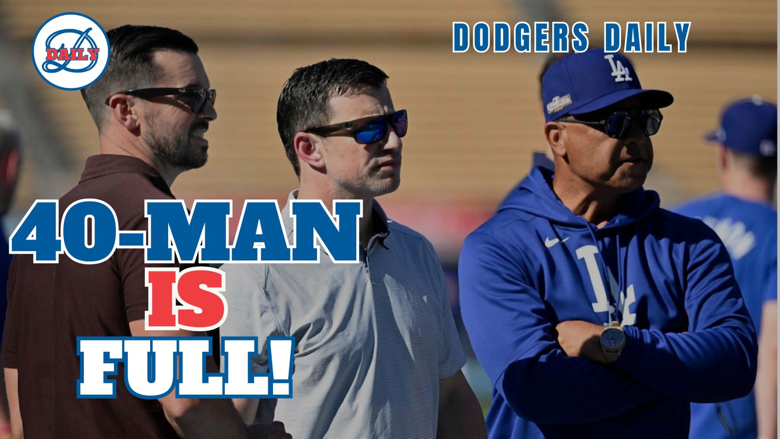 The Roster is Full: What Next? - Dodgers Daily