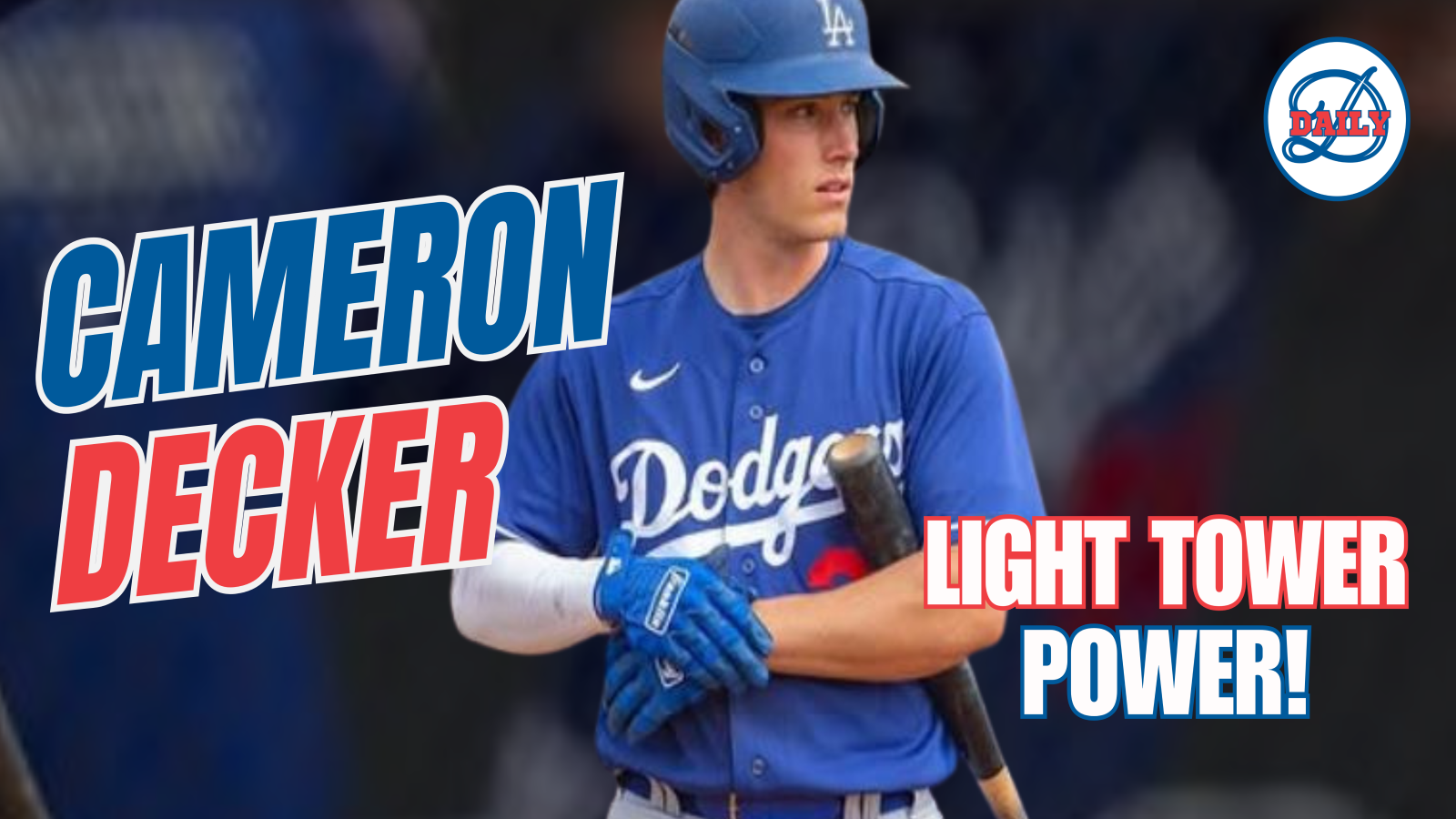 Cameron Decker: Light Tower Power - Dodgers Daily