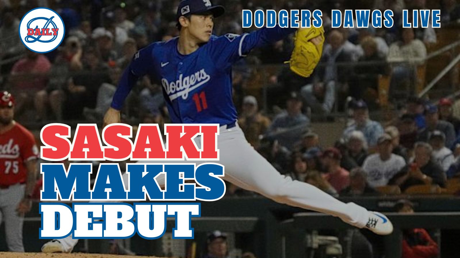 Roki Sasaki Make Debut - Dodgers Daily