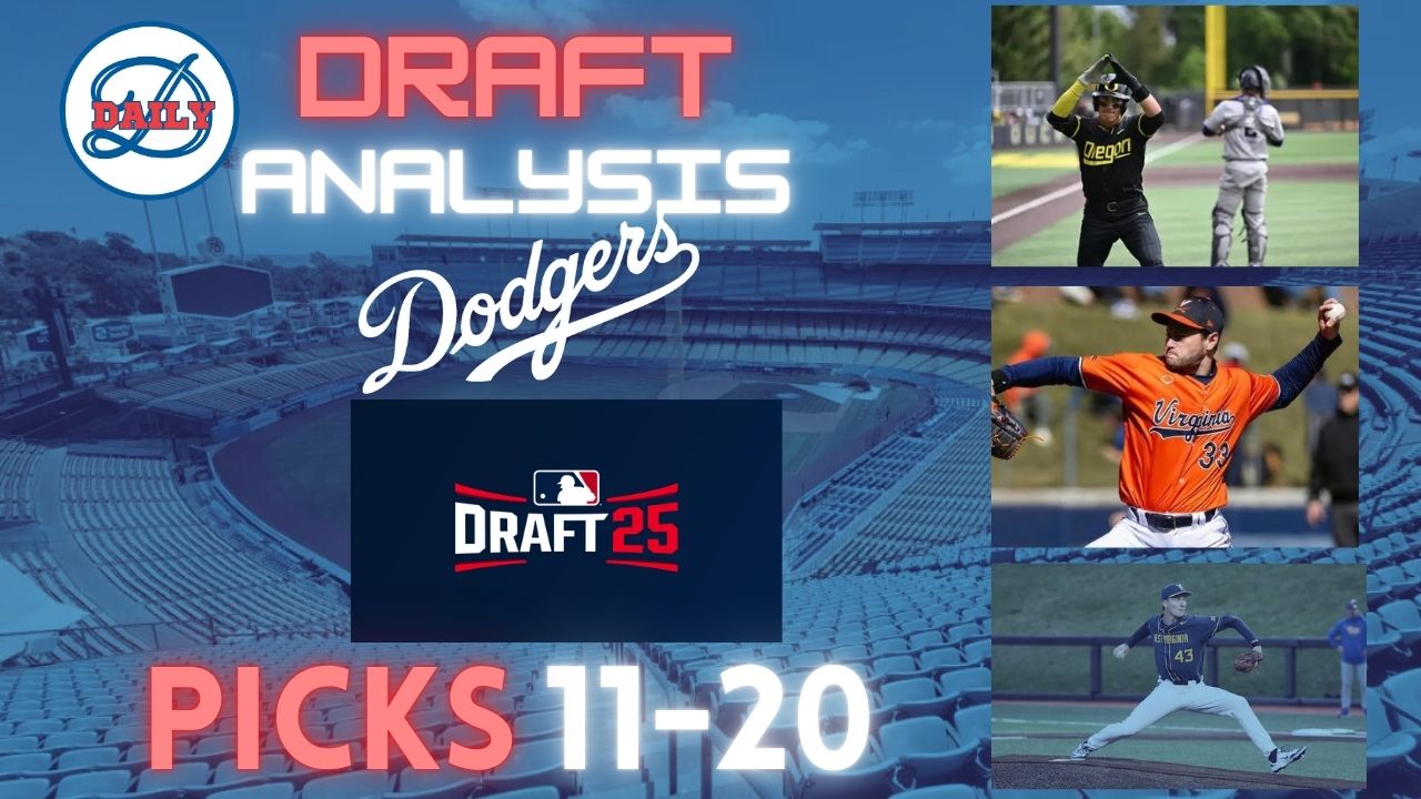 Dodgers Draft Picks 11-20 - Dodgers Daily